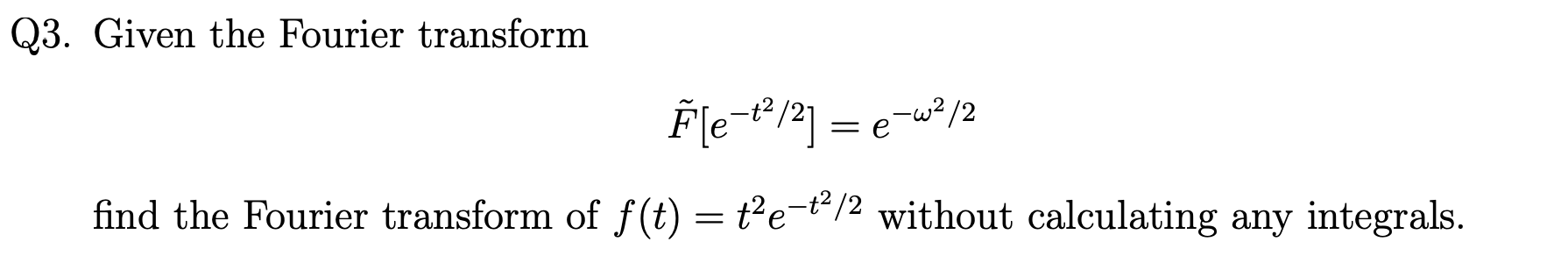 Solved Q3. ﻿Given the Fourier | Chegg.com