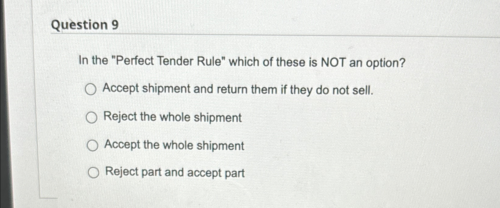Solved Question 9In the "Perfect Tender Rule" which of these | Chegg.com