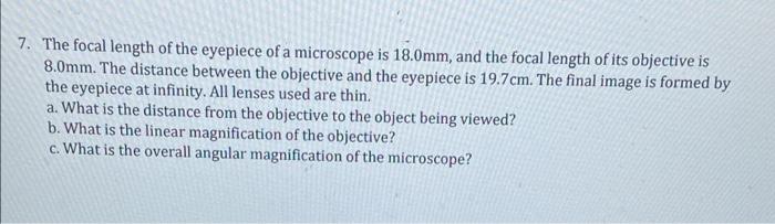 Solved 7. The focal length of the eyepiece of a microscope | Chegg.com