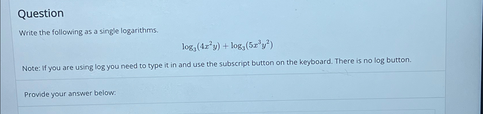 Solved QuestionWrite the following as a single | Chegg.com