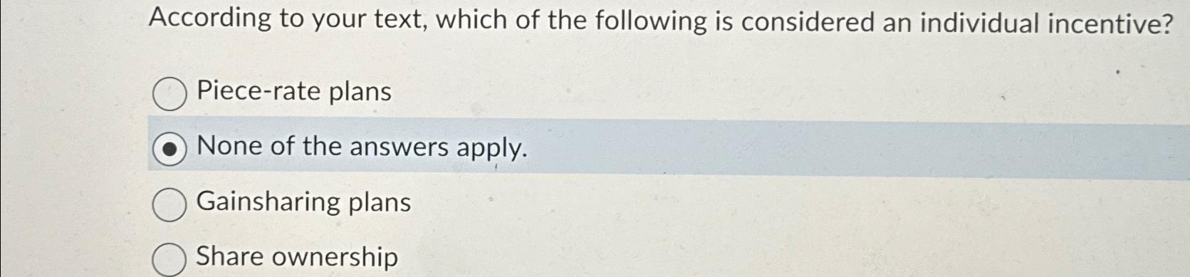 Solved According to your text, which of the following is | Chegg.com