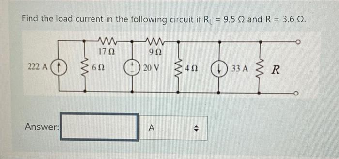 Solved Find the load current in the following circuit if | Chegg.com