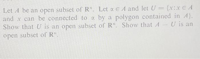 Solved Let A be an open subset of Rn. Let α∈A and let | Chegg.com