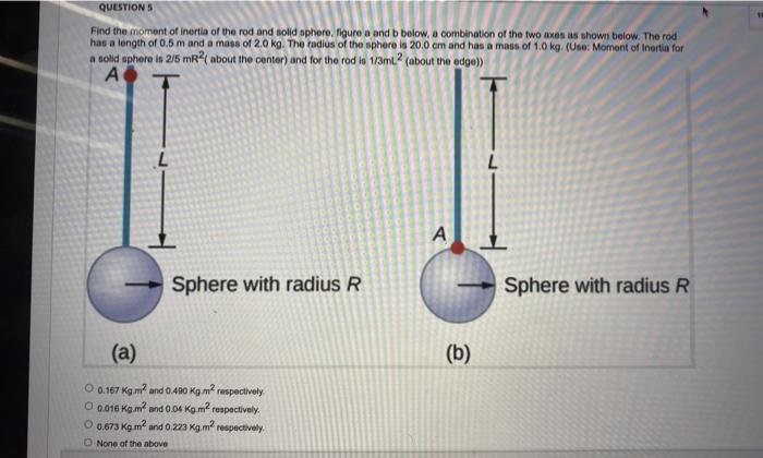 Solved QUESTIONS Find the moment of inertia of the rod and | Chegg.com