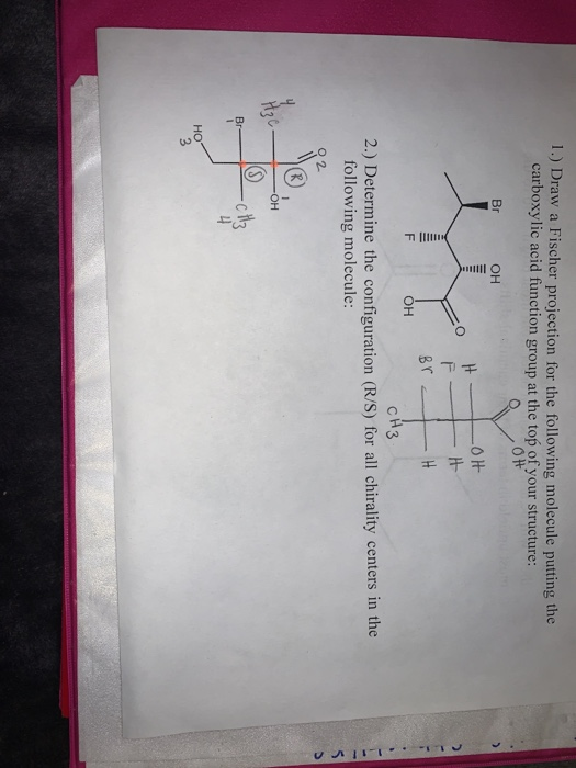 Solved 1.) Draw a Fischer projection for the following | Chegg.com