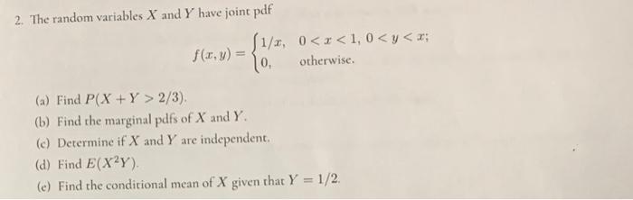 Solved 2. The random variables X and Y have joint pdf | Chegg.com