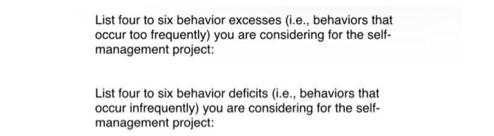 Solved List four to six behavior excesses (i.e., behaviors | Chegg.com