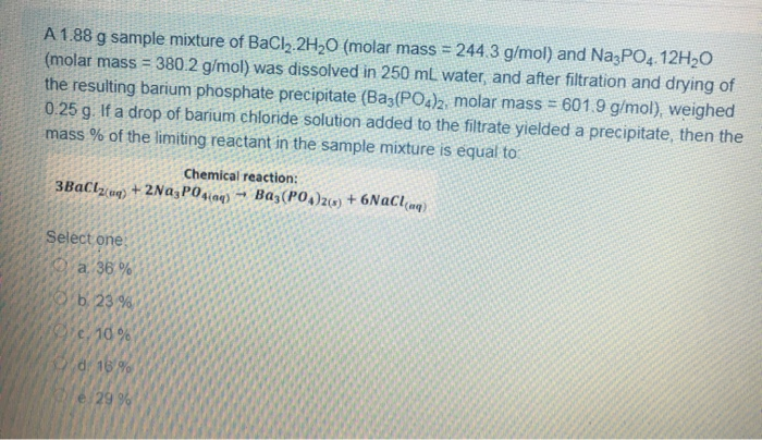 Solved A 1.88 g sample mixture of BaCl2.2H20 (molar mass = | Chegg.com