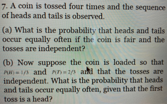 Solved 7. A coin is tossed four times and the sequence of | Chegg.com