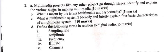 2. a. Multimedia projects like any other project go | Chegg.com