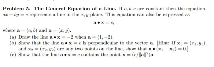 Solved Problem 5. The General Equation of a Line. If a,b,c | Chegg.com