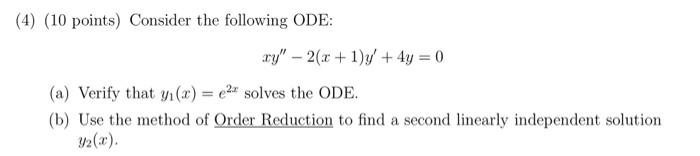 Solved (4) (10 points) Consider the following ODE: | Chegg.com