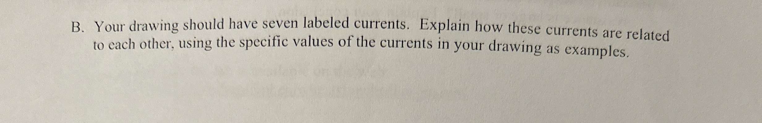 Solved B. ﻿Your drawing should have seven labeled currents. | Chegg.com