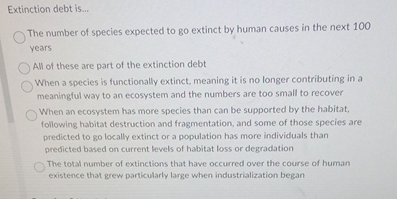 Solved Extinction debt is...The number of species expected | Chegg.com