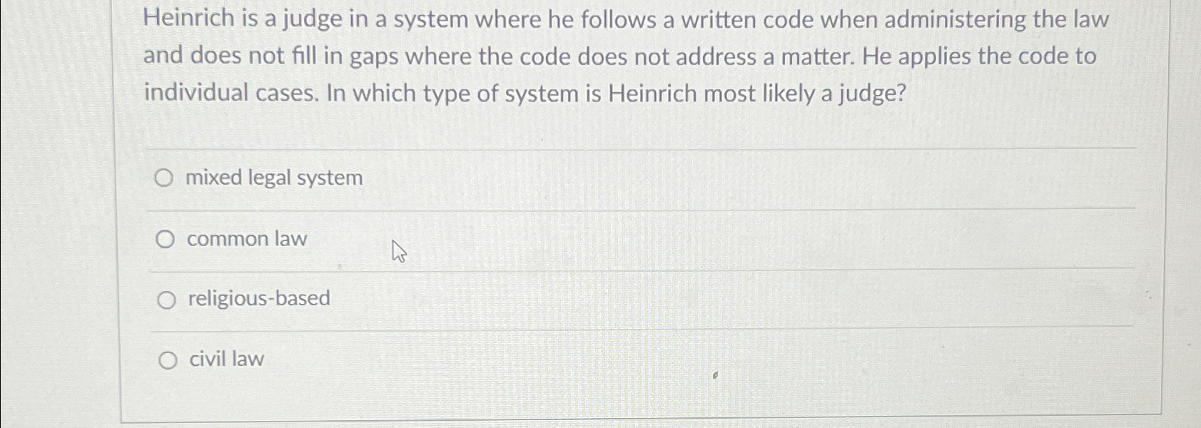 Solved Heinrich is a judge in a system where he follows a | Chegg.com
