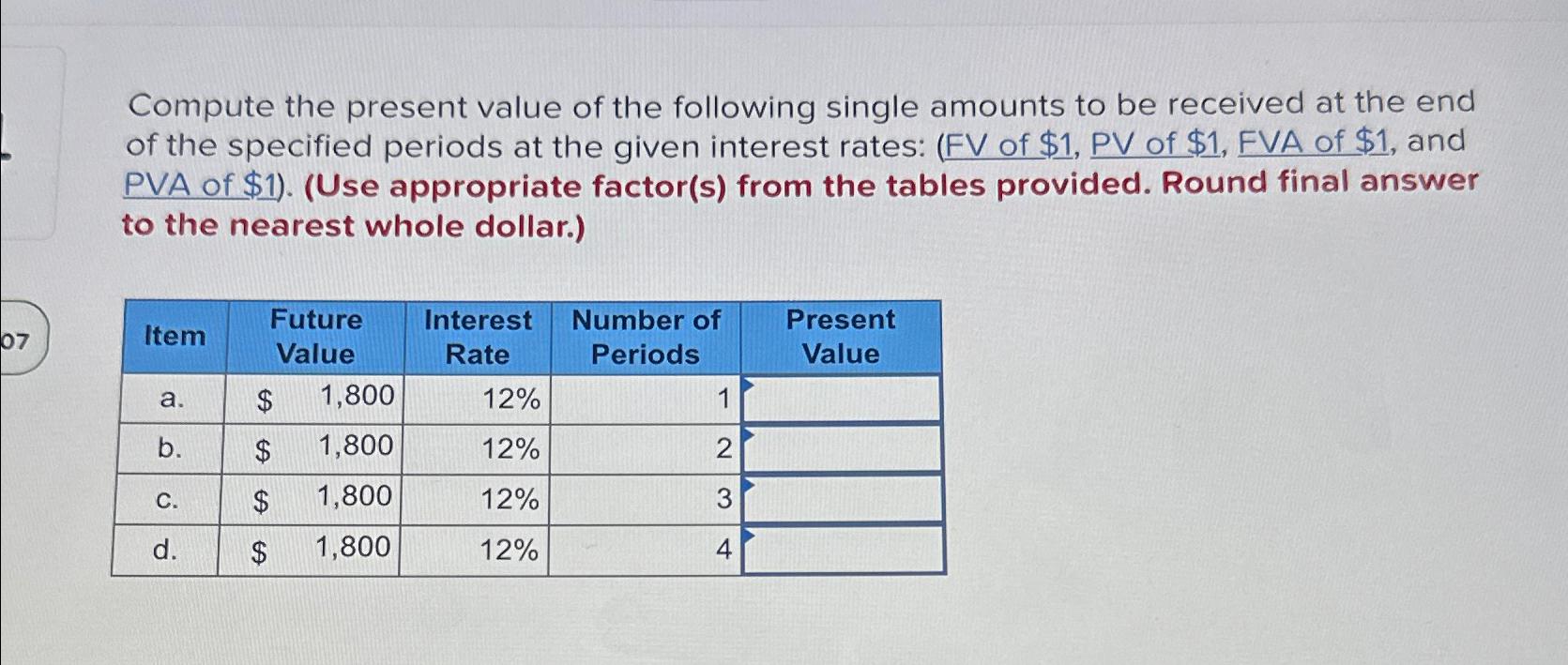 Solved Compute the present value of the following single | Chegg.com
