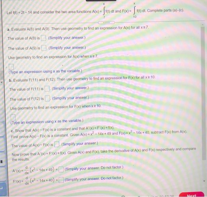 Solved Let f(t)= 2t - 14 and consider the two area functions | Chegg.com