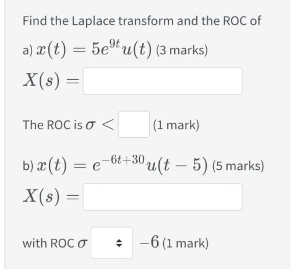 Solved Find the Laplace transform and the ROC of a) | Chegg.com