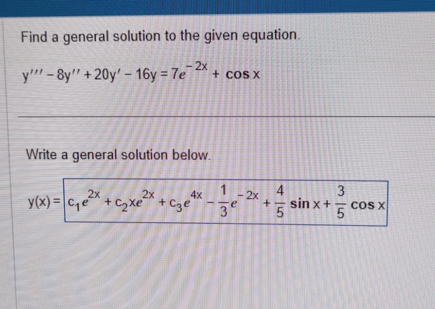 Solved Find a general solution to the given equation. | Chegg.com