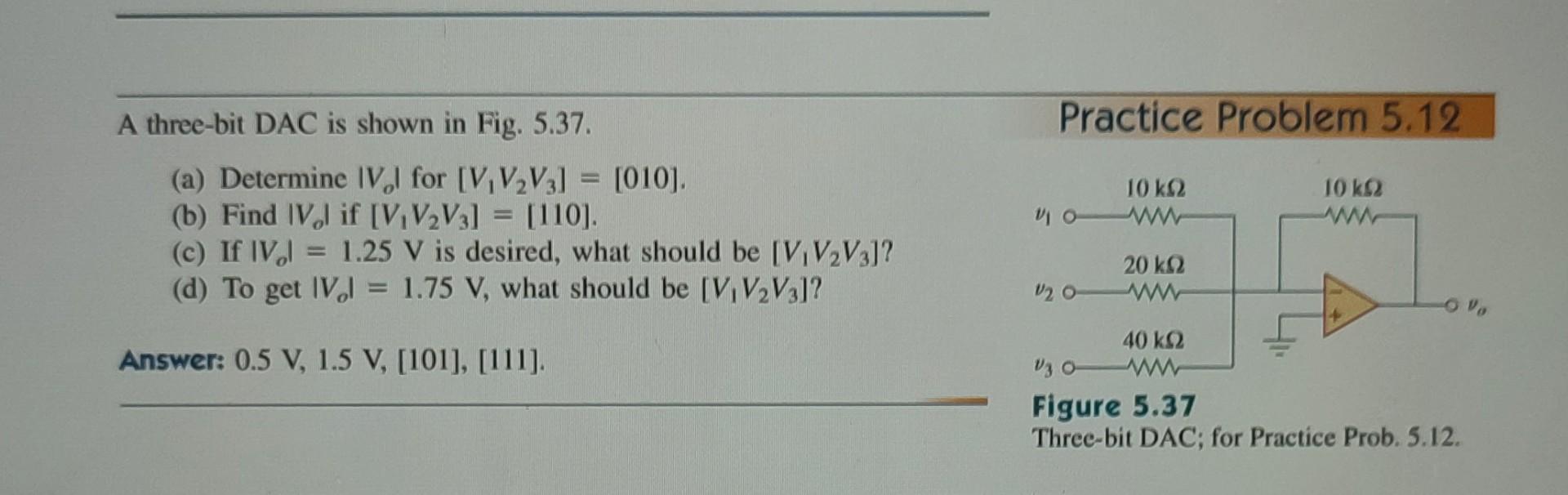 Solved A three-bit DAC is shown in Fig. 5.37. Practice | Chegg.com