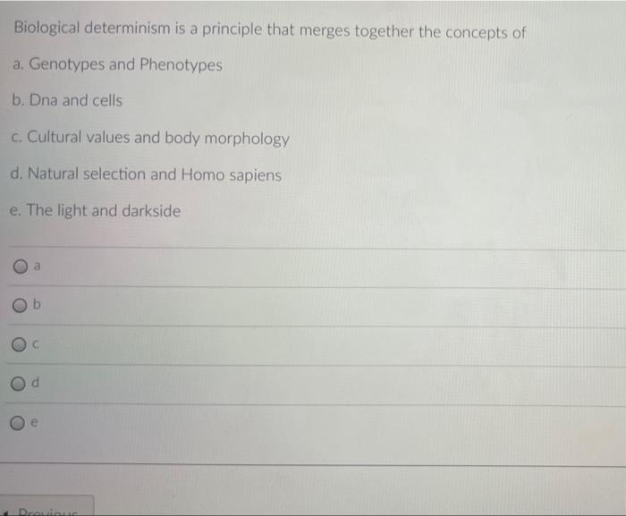 Biological determinism is a principle that merges | Chegg.com