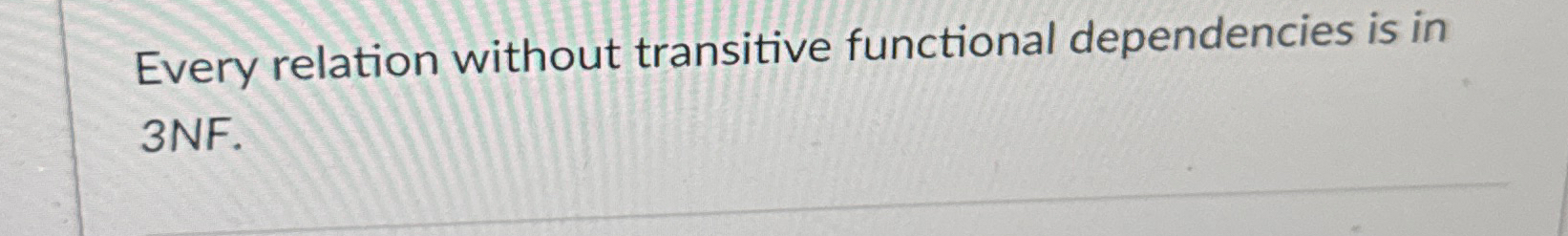 Solved Every relation without transitive functional | Chegg.com