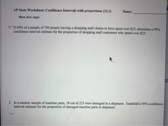 Solved AP Stats Worksheet: Confidence intervals with | Chegg.com
