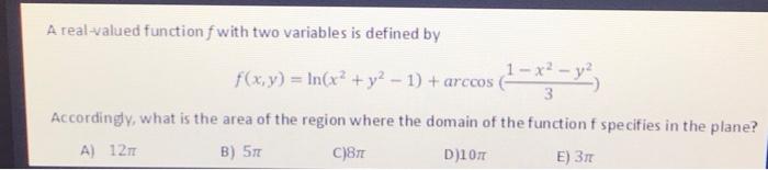 A real-valued function f with two variables is | Chegg.com