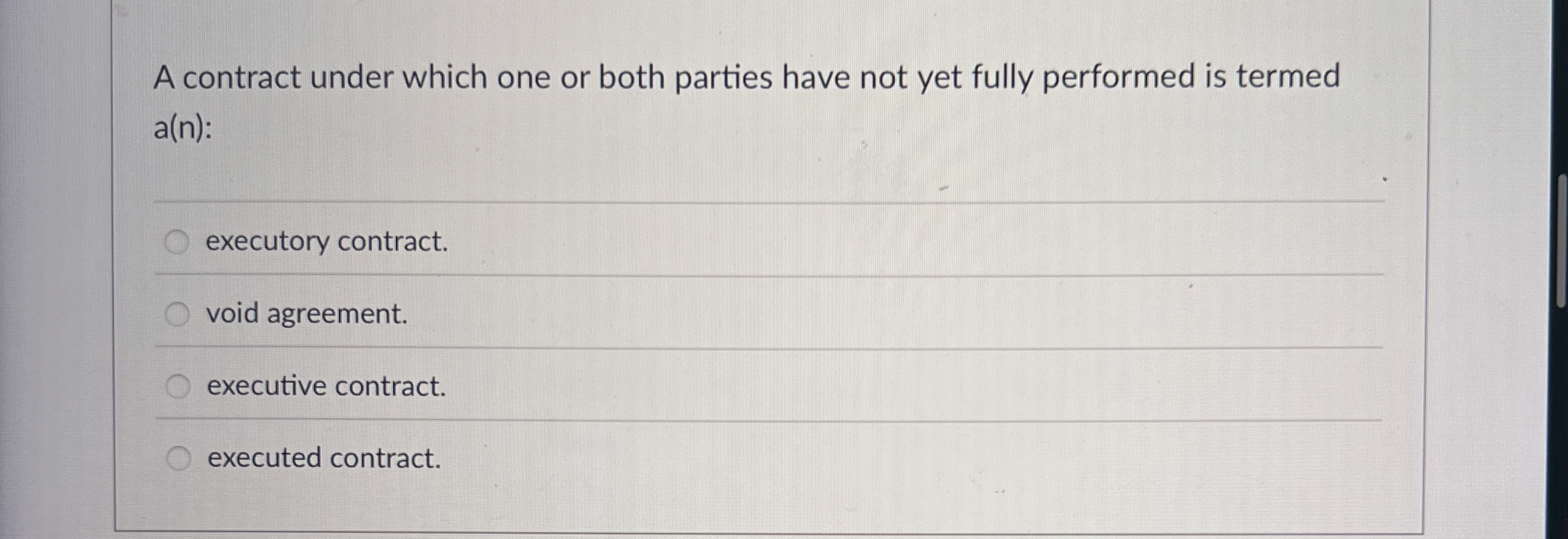 Solved A contract under which one or both parties have not | Chegg.com