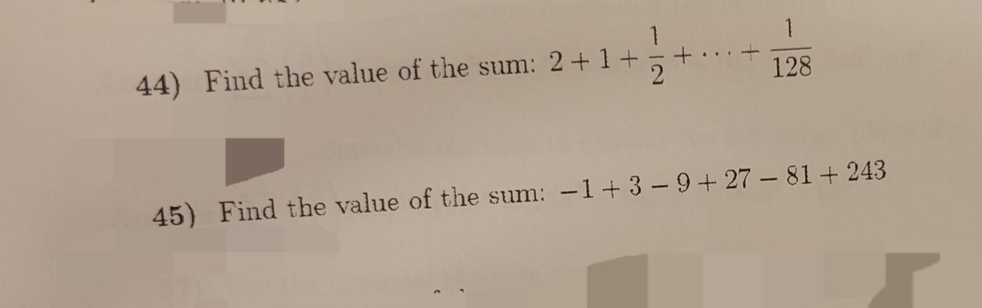 Solved 4) Find the value of the sum: 2+1+21+⋯+1281 45) Find | Chegg.com