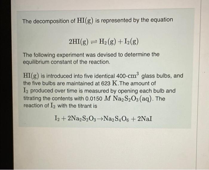 Solved The decomposition of HI(g) is represented by the | Chegg.com