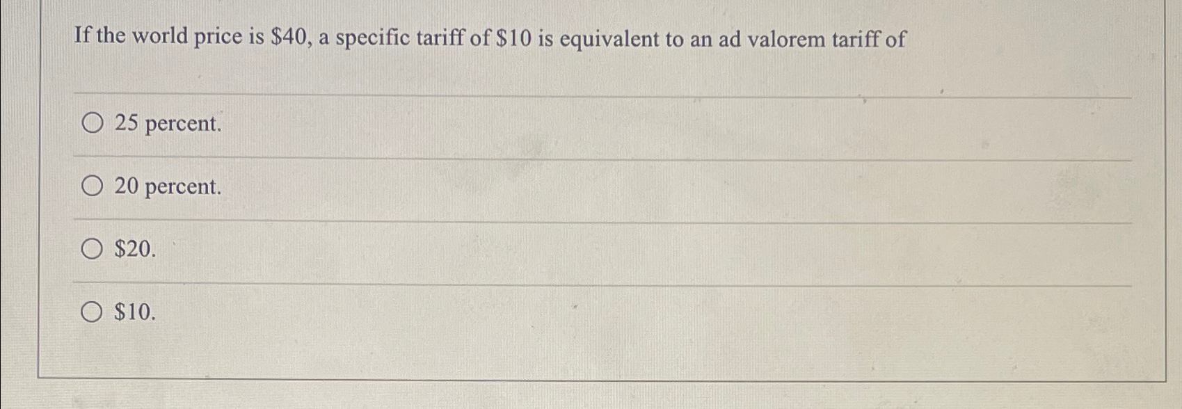 Solved If the world price is $40, ﻿a specific tariff of $10 | Chegg.com