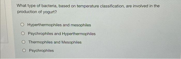 Solved What type of bacteria, based on temperature | Chegg.com