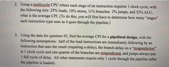 Solved 2. Using a multicycle CPU where each stage of an | Chegg.com