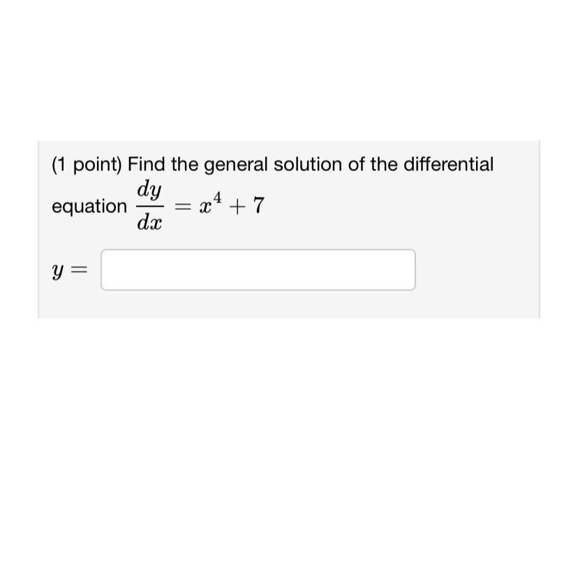 Solved (1 ﻿point) ﻿Find the general solution of the | Chegg.com