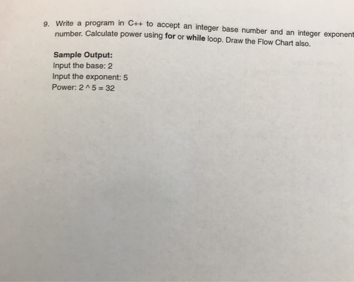 Solved Write a program in C++ to accept an integer base | Chegg.com