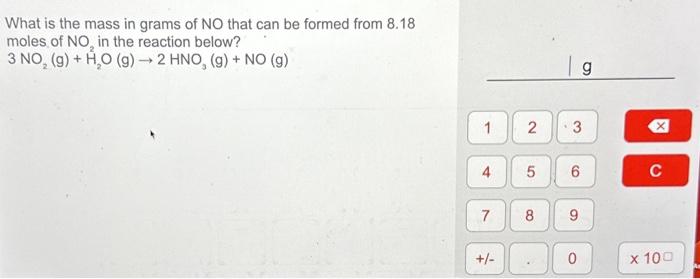 Solved What is the mass in grams of NO that can be formed | Chegg.com