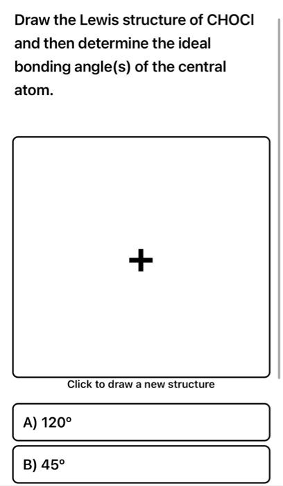Solved Draw the Lewis structure of CHOCl and then determine | Chegg.com