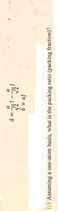 Solved a=2a ^−2a ^b=a ^ (c) Assuming a one-atom basis, what | Chegg.com