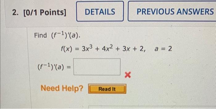 Solved Find (f−1)′(a) f(x)=3x3+4x2+3x+2,a=2 (f−1)′(a)= | Chegg.com
