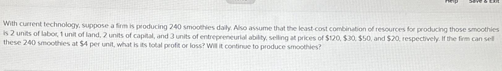 Solved With current technology, suppose a firm is producing | Chegg.com