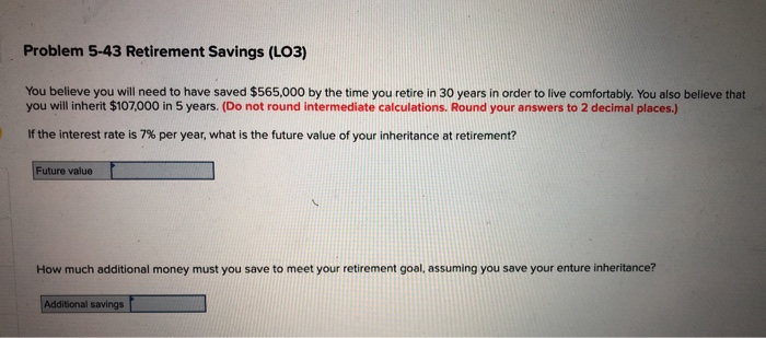 Solved Problem 5-43 Retirement Savings (L03) You believe you | Chegg.com