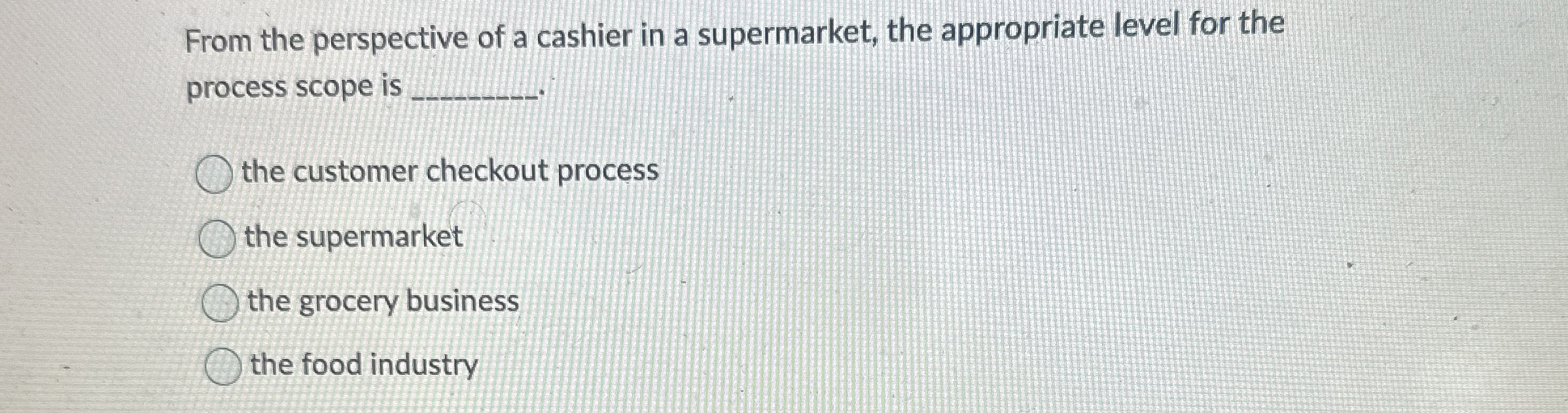 Solved From the perspective of a cashier in a supermarket, | Chegg.com