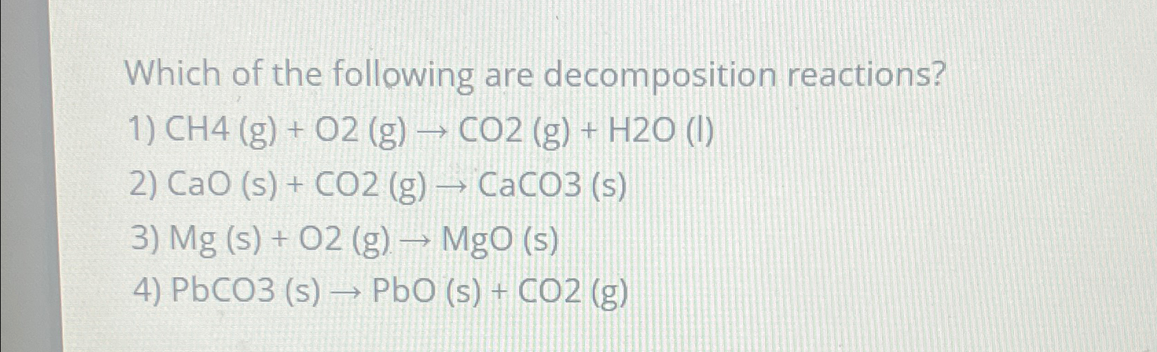 Solved Which of the following are decomposition | Chegg.com
