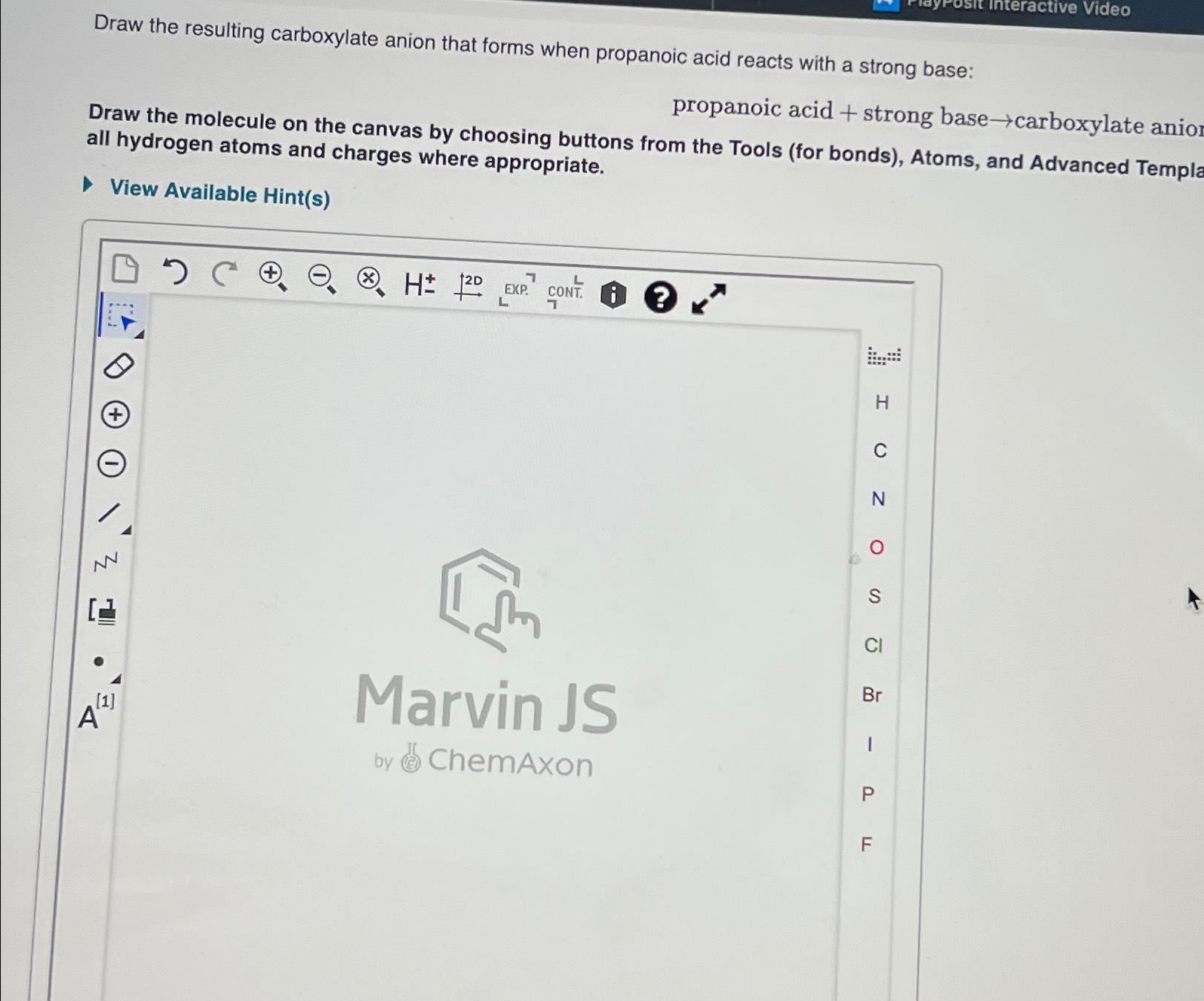 Solved Draw the resulting carboxylate anion that forms when | Chegg.com