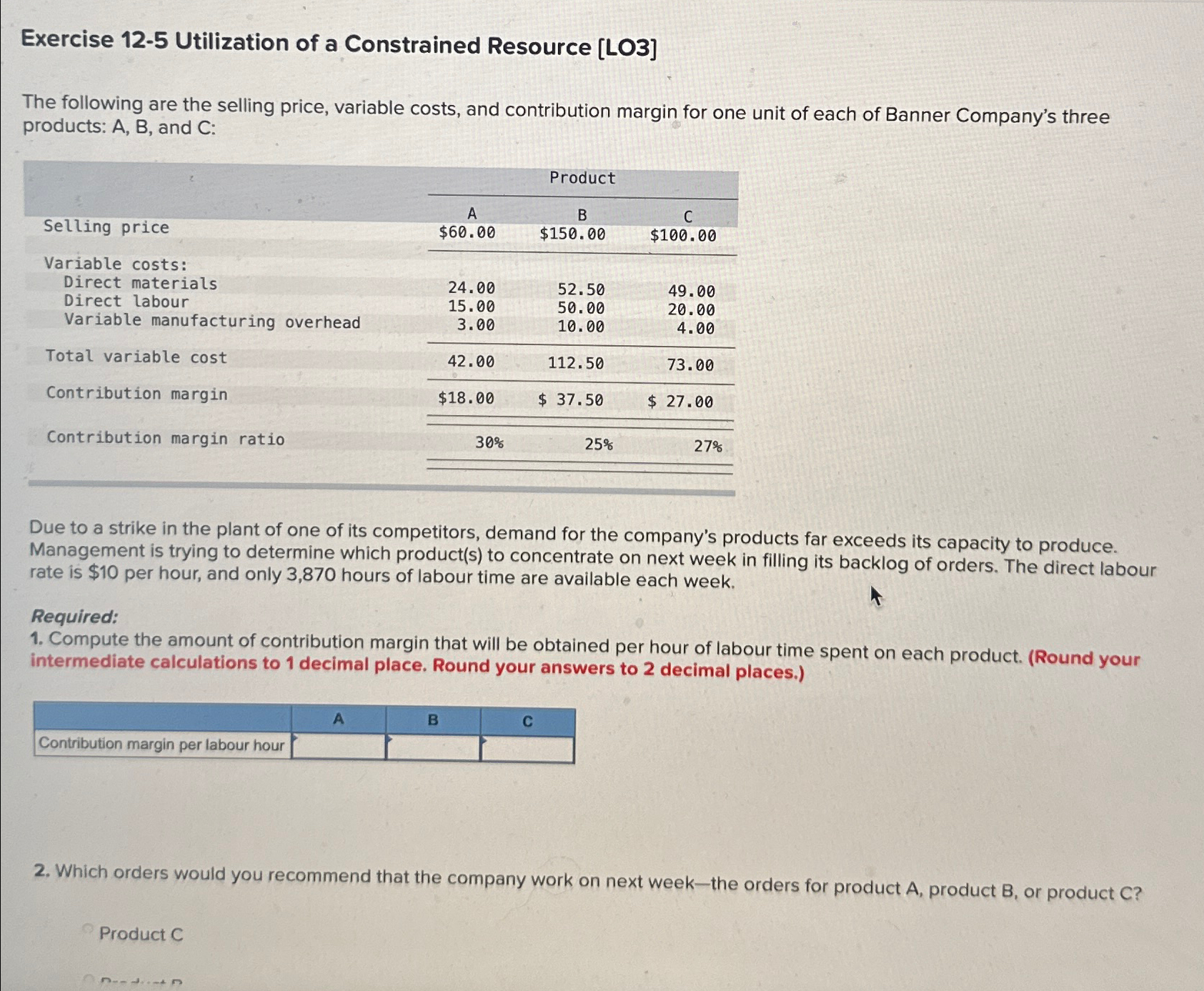 Solved Exercise 12-5 ﻿Utilization of a Constrained Resource | Chegg.com