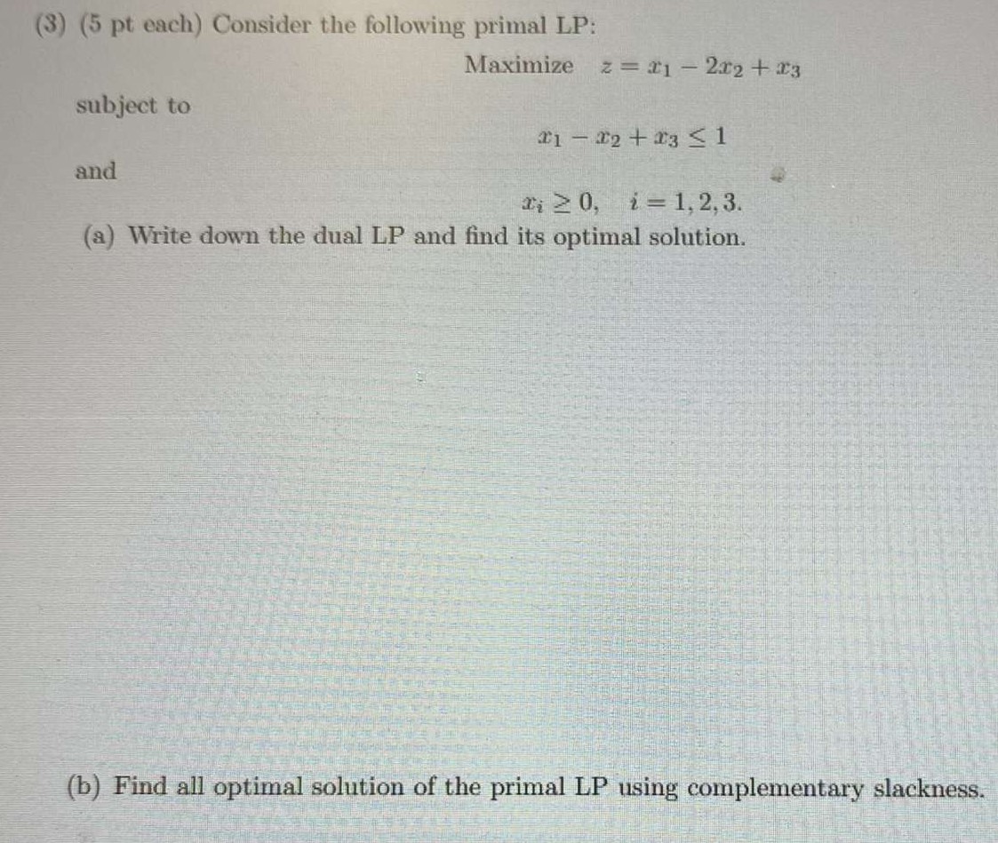 Solved (3) (5 ﻿pt each) ﻿Consider the following primal LP: | Chegg.com