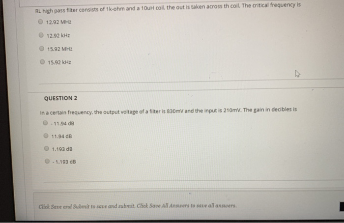 Solved RL high pass filter consists 1k-ohms and a 10uH coil. | Chegg.com