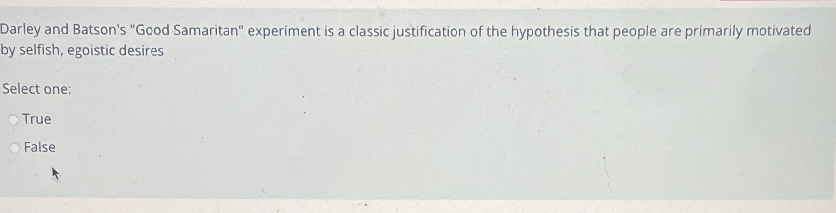 Solved Darley and Batson's "Good Samaritan" experiment is a | Chegg.com