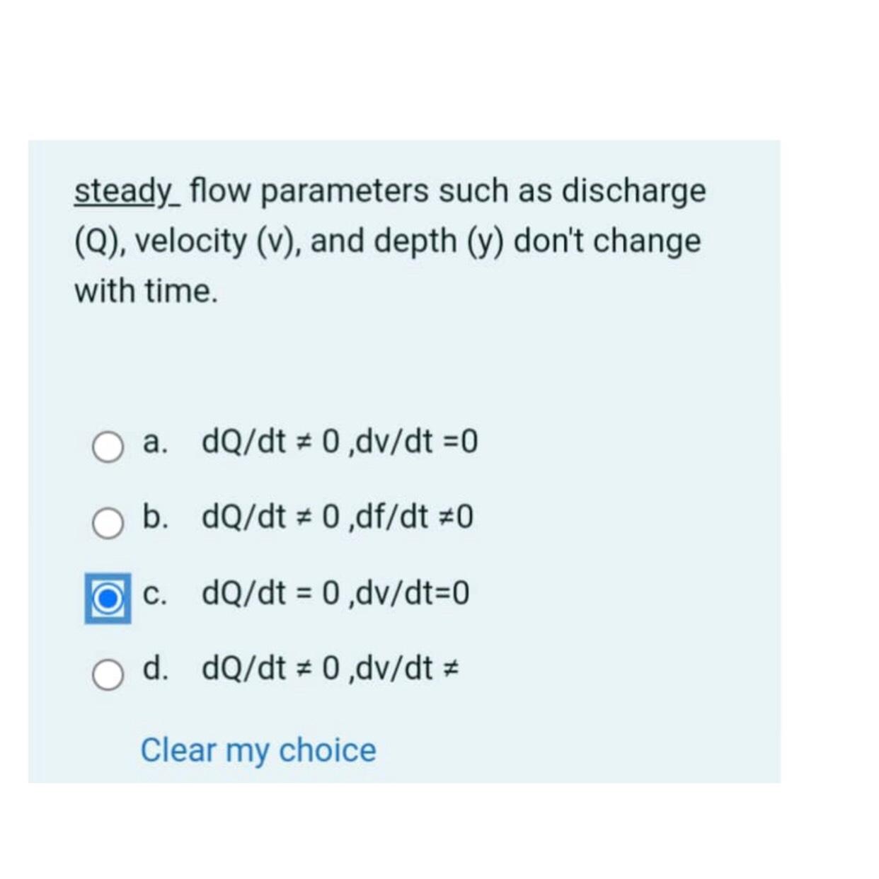 Solved steady_ ﻿flow parameters such as discharge (Q), | Chegg.com